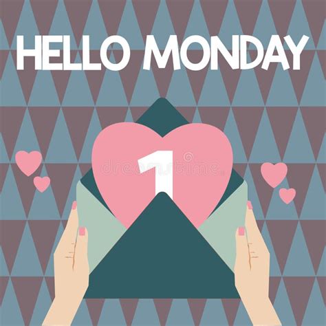 Handwriting Text Writing Hello Monday Concept Meaning Greeting Positive Message For A New Day
