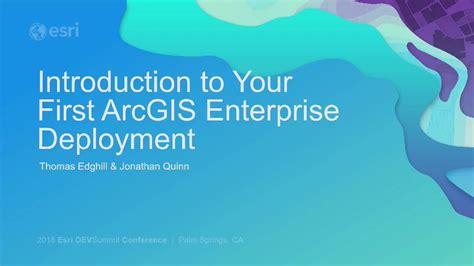 Introduction To And Building Your First Arcgis Enterprise Deployment Youtube