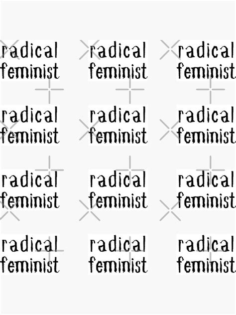 Radical Feminist Feminist Quote Text Design Sticker For Sale By