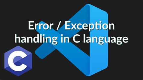 How To Handle Errors Or Exceptions In C Language Youtube