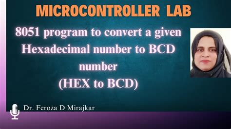 8051 Program To Convert Hexadecimal Number To Bcd Number Youtube