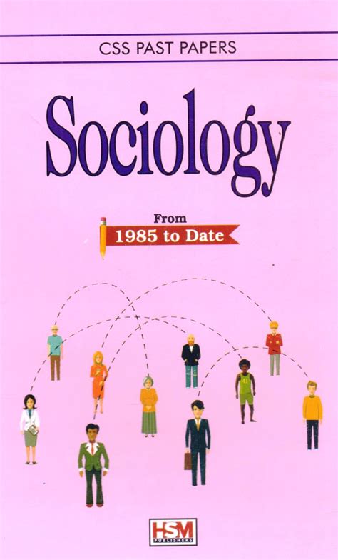 Sociology Css Solved Past Papers From 1985 To Date By Hsm Warorgpk