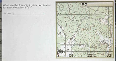 Solved What Are The Four Digit Grid Coordinates For Spot Elevation 179 Answer Overline I