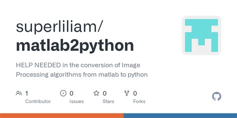 Github Superliliam Matlab Python Help Needed In The Conversion Of Image Processing Algorithms
