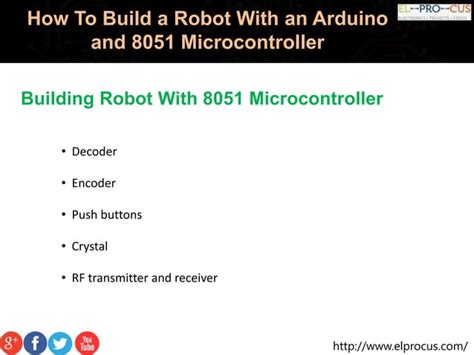 How To Build A Robot With An Arduino And 8051 Microcontroller PPT