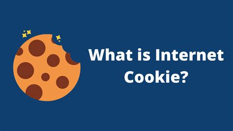 What Are Internet Cookies How Do Cookies Work Todays Tech World