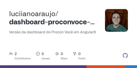 GitHub luciianoaraujo dashboard proconvoce 2020 Versão da dashboard do Procon Você em Angular9
