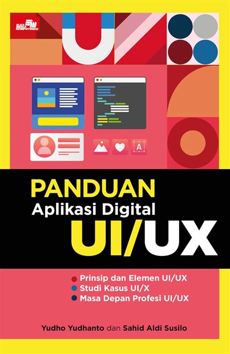 Jual Buku Panduan Ui Ux Aplikasi Digital Karya Yudho Yudhanto Sahid Aldi Susilo Toko Buku
