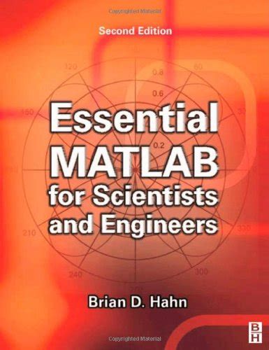 Essential Matlab For Scientists And Engineers Second Edition Hahn Brian 9780750652407