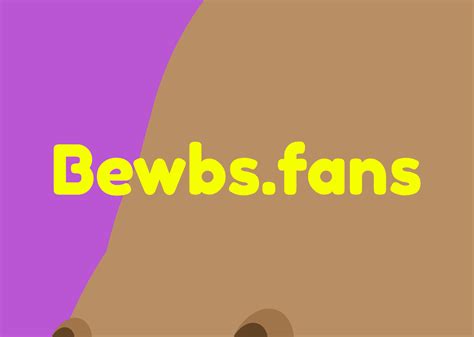 Bewbsfans • •