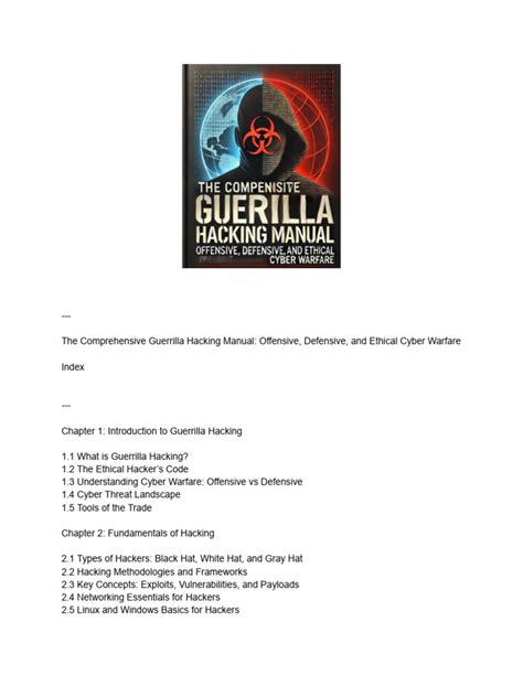 The Comprehensive Guerrilla Hacking Manual Offensive Defensive And Ethical Cyber Warfare