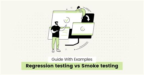 Regression Testing Vs Smoke Testing Guide With Examples 2024