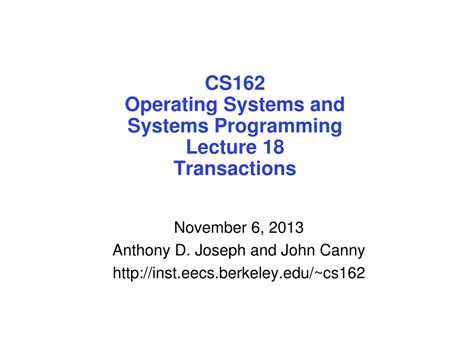 Ppt Cs162 Operating Systems And Systems Programming Lecture 18 Transactions Powerpoint