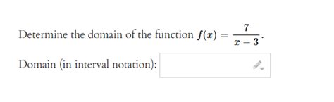 Solved Determine The Domain Of The Function F X X37 Chegg Com