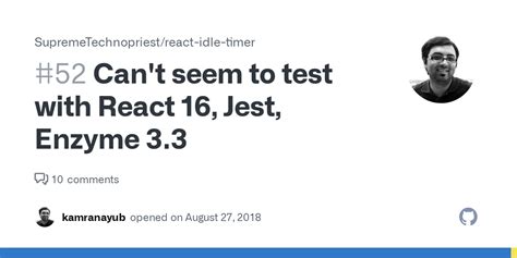 can t seem to test with react 16 jest enzyme 3 3 · issue 52 · supremetechnopriest react idle