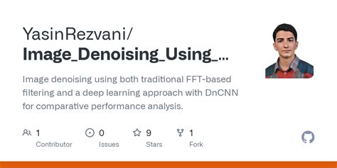 GitHub YasinRezvani Image Denoising Using FFT And DnCNN Image