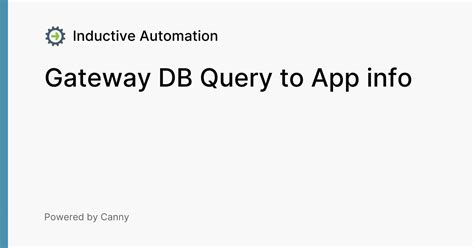 Gateway Db Query To App Info Voters Inductive Automation