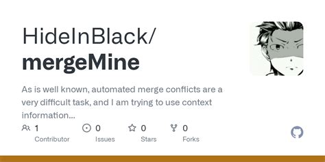 Github Hideinblackmergemine As Is Well Known Automated Merge Conflicts Are A Very Difficult
