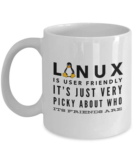linux coffee mug geek coffee mug linux is user friendly etsy