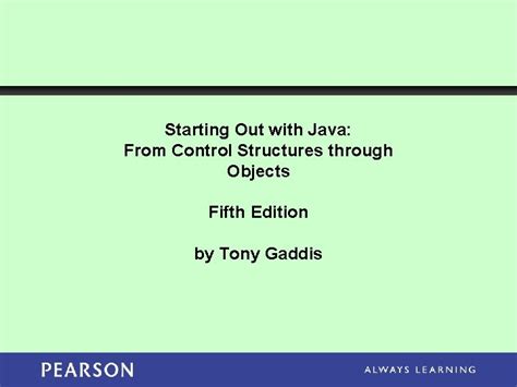 Starting Out With Java From Control Structures Through