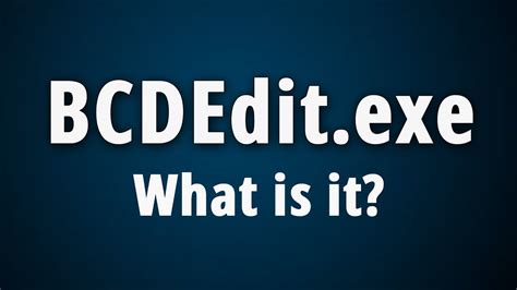 What Is Bcdedit Exe [bcdedit Command Line] Youtube