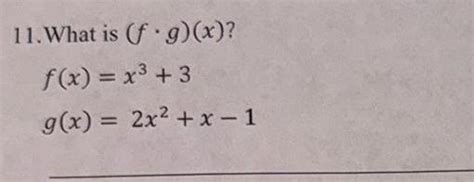 [answered] 11 what is f g x f x x 3 g x 2x x 1 kunduz