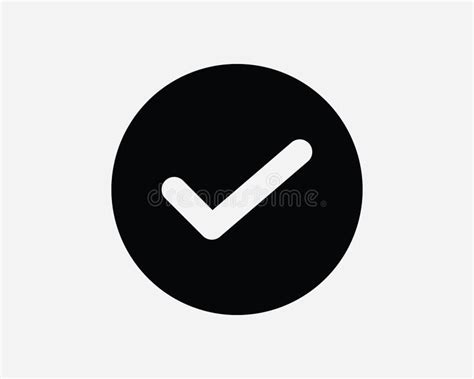 Verified Icon Verify Tick Okay Ok Check Checked Approve Approval Right Vote Black White Round