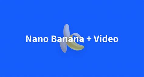 Nano Banana Video A Hugging Face Space By Ginigen