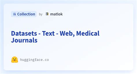 Datasets Text Web Medical Journals A Matlok Collection