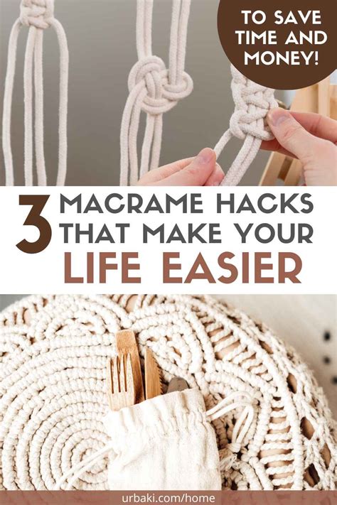 3 Macrame Hacks That Make Your Life Easier