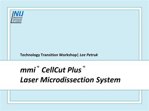 Pdf Mmi® Cellcut Plus® Laser Microdissection System · Technology Transition Workshop Mmi
