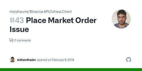 Place Market Order Issue Issue 43 Morpheums Binance API Csharp