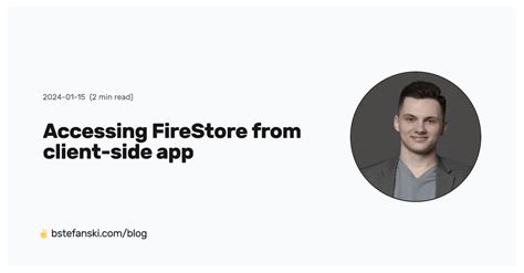 Accessing Firestore From Client Side App