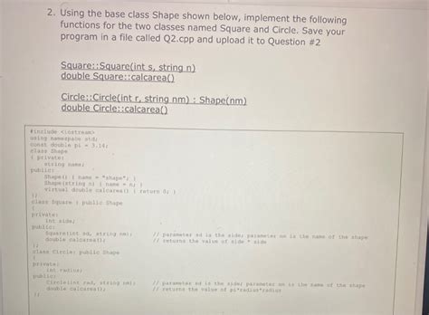 Solved 2 Using The Base Class Shape Shown Below Implement