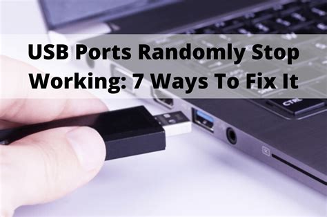 USB Ports Randomly Stop Working Ways To Easily Fix It