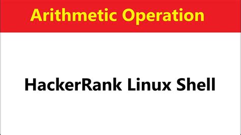 Arithmetic Operations Hackerrank Linux Shell Arithmetic Operations
