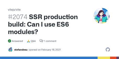 ssr production build can i use es6 modules · vitejs vite · discussion 2074 · github