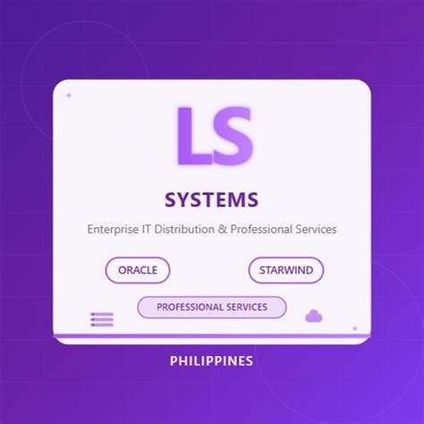 Ls Systems Philippines Inc Is A Premier Value Added It Distributor