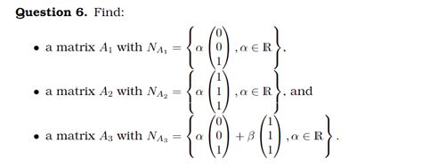 Solved Question 6 Find A Matrix A1 With