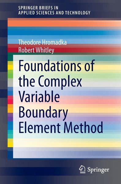 foundations of the complex variable boundary element method von
