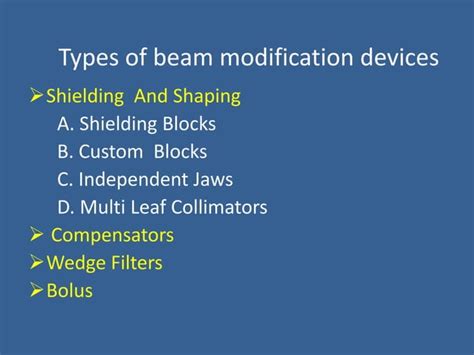 Beam Modifying Devices Pptx Chemistry Science