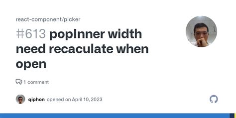 Popinner Width Need Recaculate When Open · Issue 613 · React Component