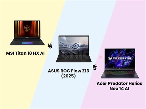 Msi Titan Hx Ai Vs Asus Rog Flow Z Vs Acer Predator Helios Neo Ai