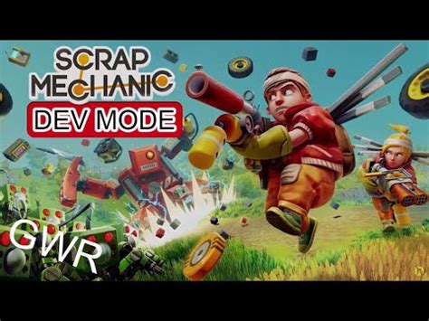 How To Activate Dev Mode In Scrap Mechanic YouTube