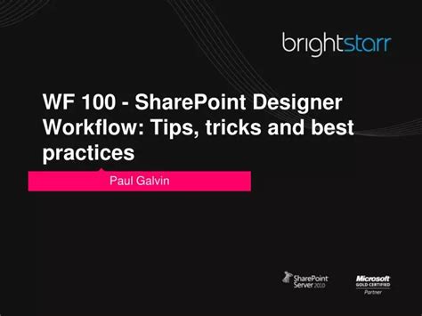 Ppt Wf 100 Sharepoint Designer Workflow Tips Tricks And Best Practices Powerpoint