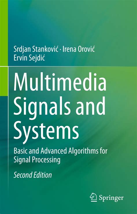 Multimedia Signals And Systems Basic And Advanced Algorithms For Signal Processing Nd Edition