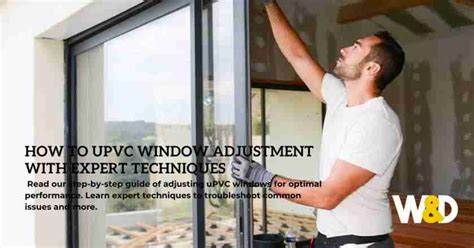 Mastering Upvc Windows Installation Your Essential DIY Guide