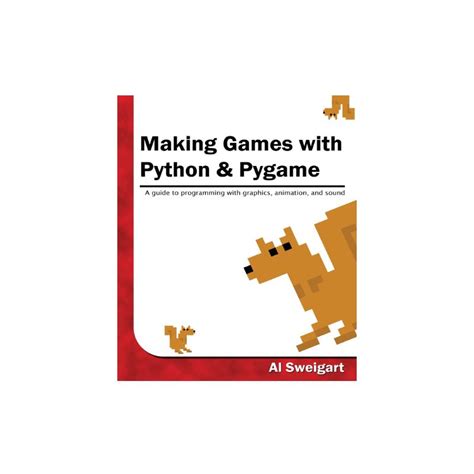 Making Games With Python And Pygame کتابخانه دیجیتال فاران مهر دانش