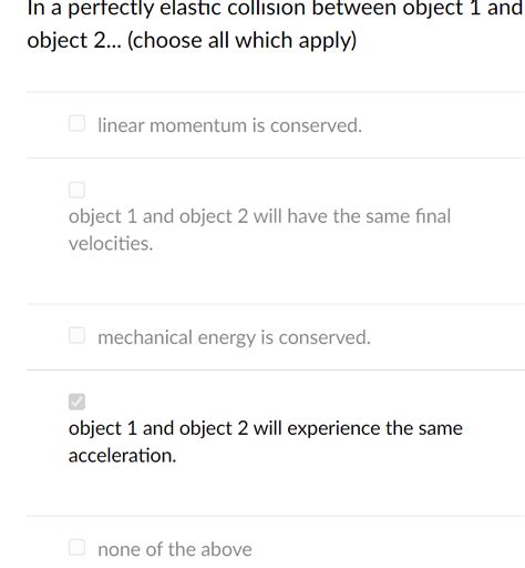Solved In A Perfectly Elastic Collision Between Object 1 And