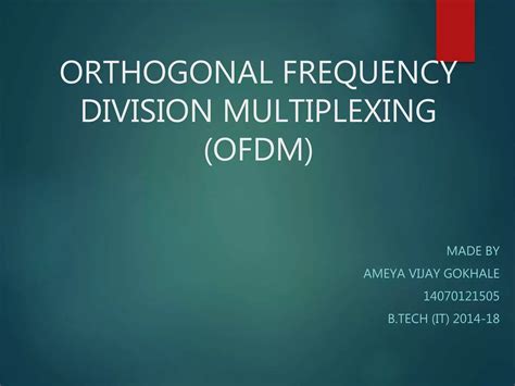Ofdm Orthogonal Frequency Division Multiplexing Ppt